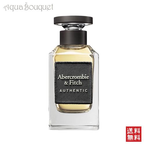 アバクロンビー＆フィッチ オーセンティック マン オードトワレ 100ml ABERCROMBIE & FITCH AUTHENTIC MAN EDT