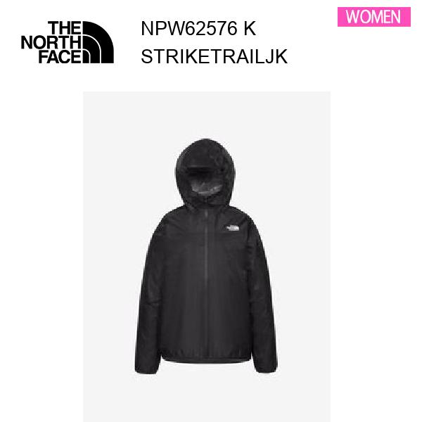 25fw ザ・ノース・フェイス ストライクトレイルジャケット レディース  NPW62576  カラー K THE NORTH FACE 正規品