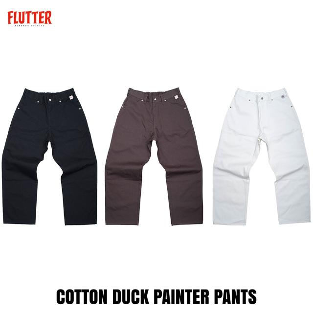 FLUTTER(フラッター) COTTON DUCK PAINTER PANTS 3色(BLACK/BROWN/WHITE)