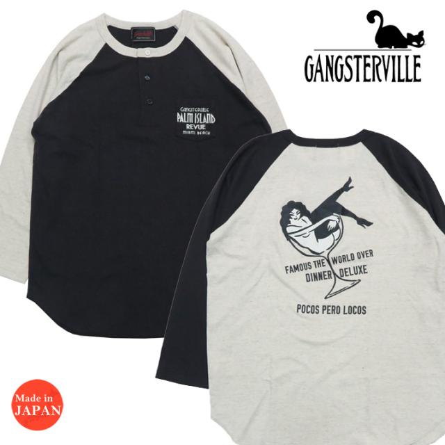GANGSTERVILLE ギャングスタービル ヘンプ混 9分袖 ラグランスリーブ ヘンリーネック Tシャツ PALM  REVUE GLAD HAND グラッドハンド GSV-22-SS-22
