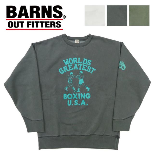 バーンズ BARNS 長袖 クルーネック スウェット アスレチックシリーズ トレーナー プリント ピグメント染め ”Boxing” BR-24444