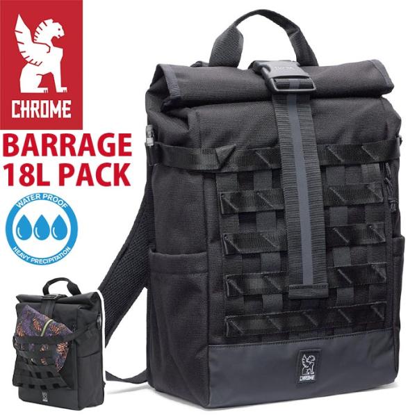 CHROME INDUSTRIES クローム インダストリーズ BARRAGE 18L PACK バラージ バックパック 正規品 メンズ レディース リュック ロールトップ A4 BG366