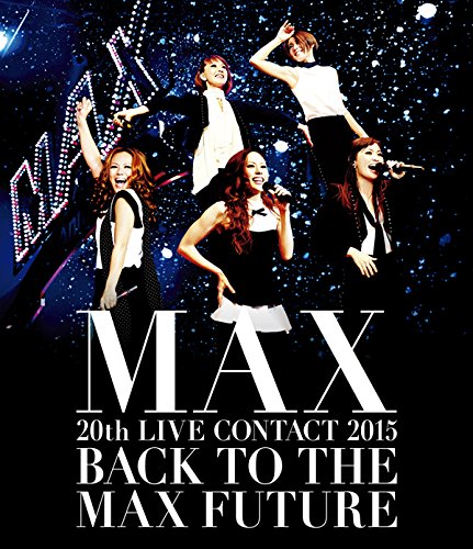 MAX 20th LIVE CONTACT 2015 BACK TO THE MAX FUTURE(Blu-ray Disc+スマプラ)の通販はau PAY マーケット - スウィッチ・オン ...