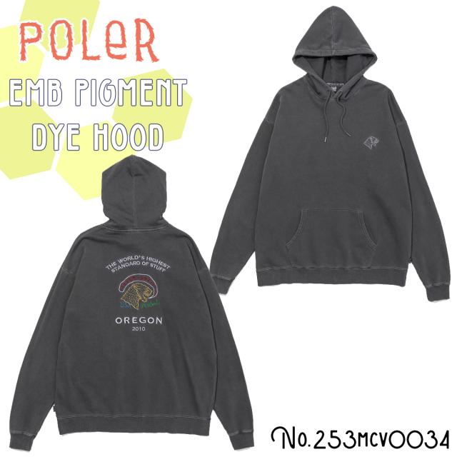 25 POLeR ポーラー パーカー EMB PIGMENT DYE HOOD フード ロングスリーブ フード付パーカー 綿100% トップス カジュアル アウトドア メンズ レディース ユニセックス 2025年秋冬 品番 253MCV0034 日本正規品