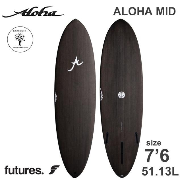 25 ALOHA SURFBOARDS アロハ サーフボード MID 7’6 EPS エポキシ エコスキン 3fin Futures 2025年 日本正規品