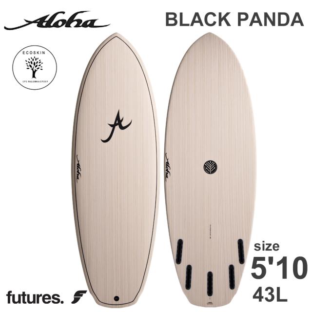 25 ALOHA SURFBOARDS アロハ サーフボード BLACK PANDA 5’10 EPS エポキシ エコスキン 5fin Futures 2025年 日本正規品