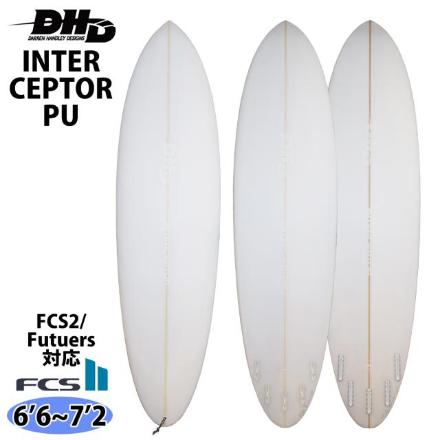 24 DHD サーフボード INTERCEPTOR PU FCS2/Futuers インターセプター 6’6〜7’2 ファンボード 2024年 ...