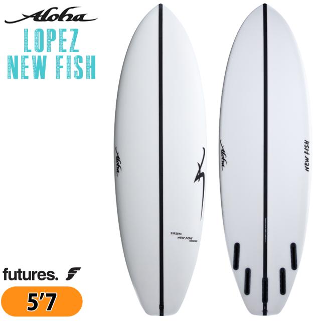25 ALOHA SURFBOARDS アロハ サーフボード LOPEZ NEW FISH SHADOW FORCE 5’7 シャドーフォース 5fin Futures サーフィン ショートボード 2025年 日本正規品