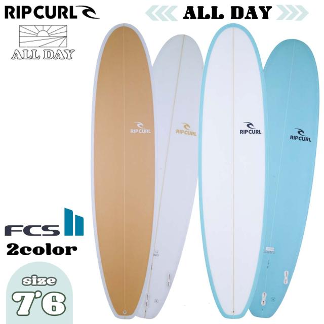 25 RIP CURL リップカール サーフボード オールデイ ファンボード 板 ALL DAY 7'6 3FIN FCS2 サーフィン マリンスポーツ 2025年 日本正規品