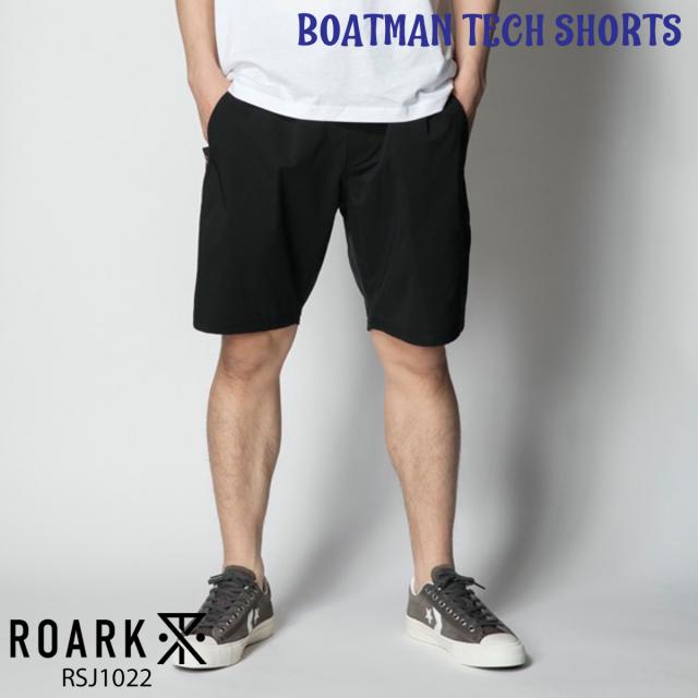 25 ROARK ロアーク 短パン ショーツ BOATMAN TECH SHORTS 水陸両用 ボードショーツ サーフィン 海 メンズ 2024年春夏 品番 RSJ1022 日本正規品