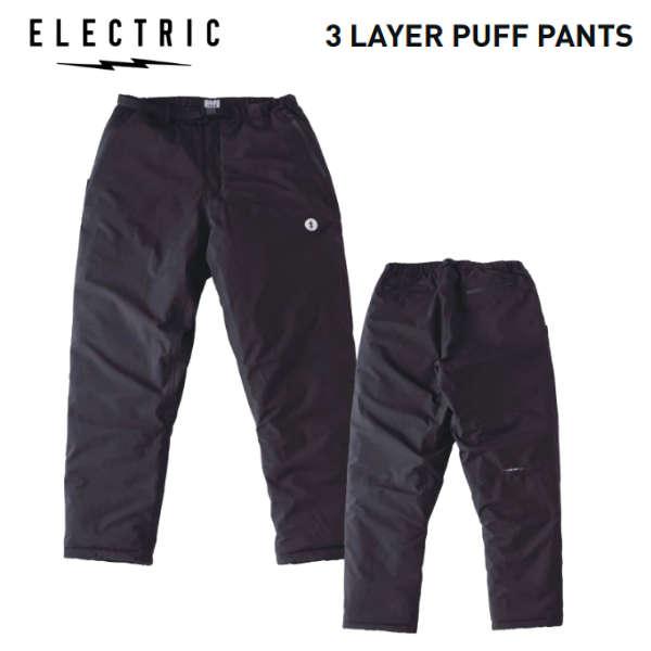 【ELECTRIC】エレクトリック 2024秋冬 3 LAYER PUFF PANTS メンズ パフパンツ ボトムス 防寒