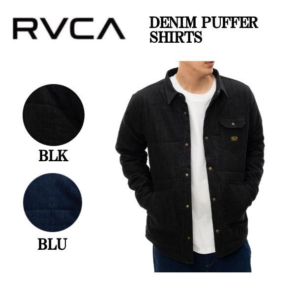 【RVCA】ルーカ 2024秋冬 メンズ DENIM PUFFER SHIRTS デニムシャツ ジャケット アウター