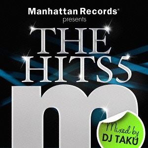[CD]/オムニバス (Mixed by DJ TAKU)/Manhattan Records presents THE HITS 5 ...
