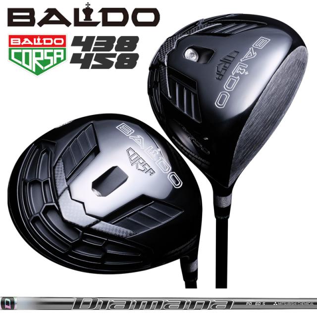 バルド コルサ 438 458 ドライバー 三菱ケミカル Diamana PD 装着 ディアマナ BALDO CORSA PERFORMANCE D 【カスタム】【新品】 パフォーマンス 地クラブ
