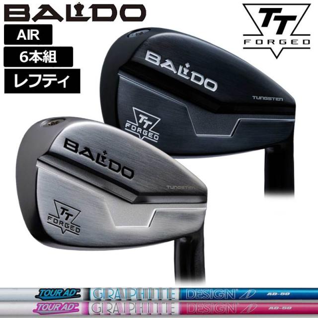 バルド レフティ 2024 TT FORGED AIR アイアン 6本組(＃5-P) グラファイトデザイン TourAD AD-50 装着 【カスタム】【新品】 BALDO フォージド エアー 中空 アイアンセット ゴルフ クラブ TOUR SATIN BLACK
