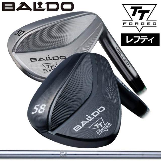 バルド レフティ 2024  TT フォージド ウェッジ 日本シャフト N.S.PRO 950GH 装着 NS スチール 【カスタム】【新品】 BALDO FORGED MILLED WEDGE クラブ TTウェッジ TOUR SATIN BLACK