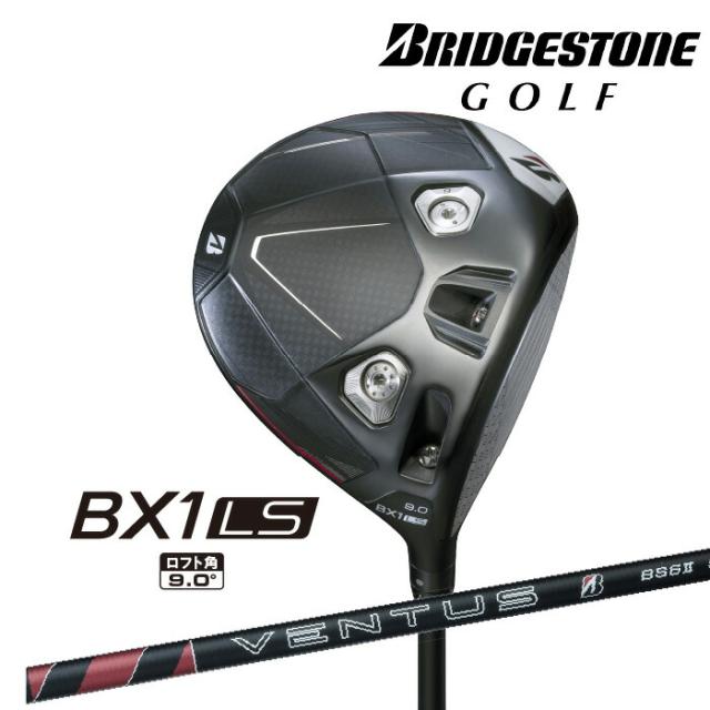 ブリヂストン ゴルフ BX1LS ドライバー 右用 VENTUS BS6 II カーボンシャフト BRIDGESTONE GOLF 2025 BXシリーズ
