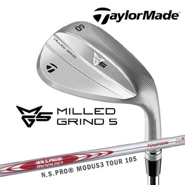 テーラーメイド MG5 ミルド グラインド 5 ウェッジ 右用 N.S.PRO MODUS3 TOUR 105 スチールシャフト 日本正規品 TaylorMade 軟鉄鍛造 MILLED GRIND 5