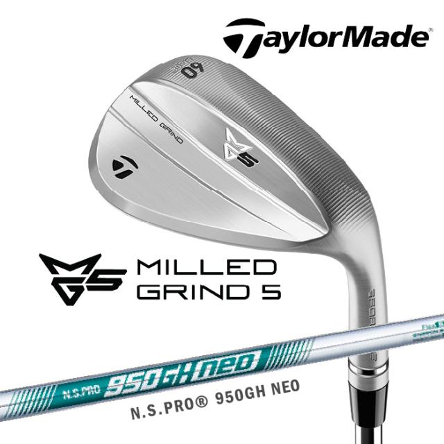 テーラーメイド MG5 ミルド グラインド 5 ウェッジ 右用 N.S.PRO 950GH neo スチールシャフト 日本正規品 TaylorMade 軟鉄鍛造 MILLED GRIND 5
