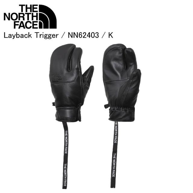 THE NORTH FACE ノースフェイス NN62403 Layback Trigger レイバックトリガー K グローブ 防寒 スキー スノーボード