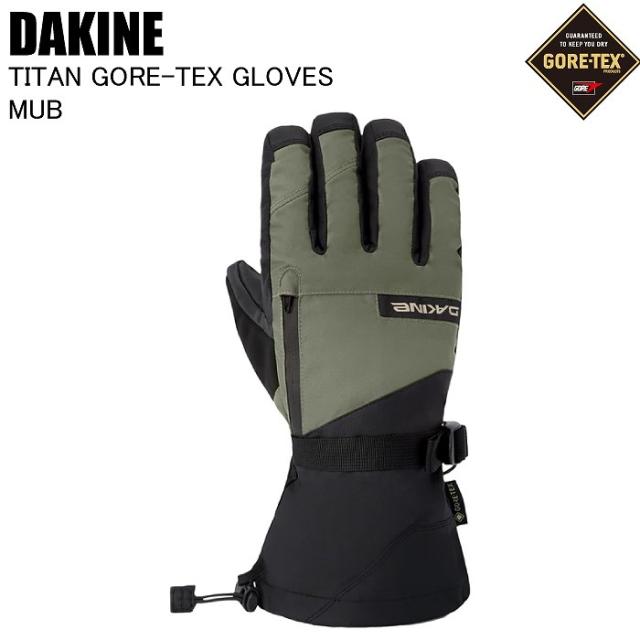 DAKINE ダカイン BF237710 TITAN GORE-TEX GLOVES MUB スキー スノーボード グローブ 手袋 ゴアテックス 5本指