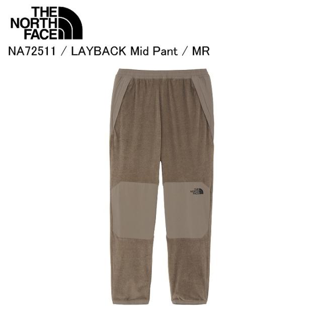 THE NORTH FACE ノースフェイス NA72511 LAYBACK Mid Pant レイバックミッドパンツ MR ズボン ボトムス ノースフェイスパンツ