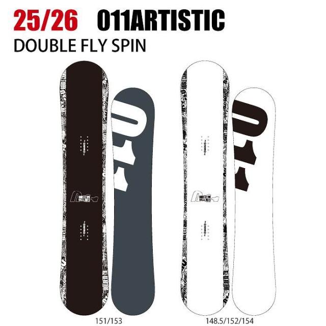 2026 011ARTISTIC ゼロワンワン アーティステック DOUBLE FLY SPIN ダブルフライスピン 25-26 ボード板 スノーボード