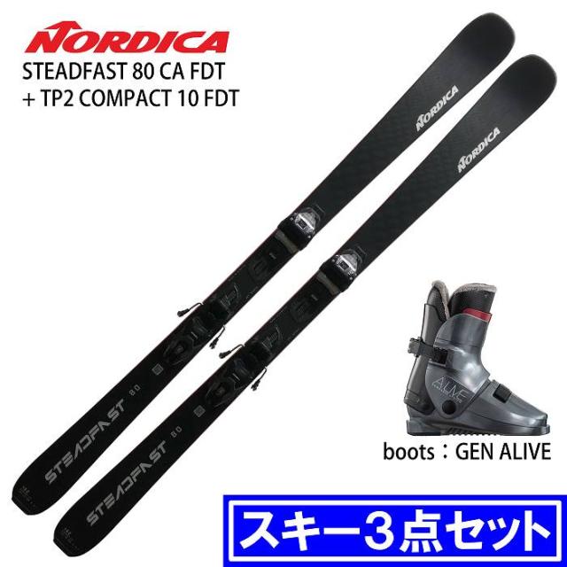 [スキー3点セット] ノルディカ スキー板 2025 NORDICA STEADFAST 80 CA FDT + TP2 COMPACT 10 FDT + GEN ALIVE リアエントリー ブーツセット 24-25