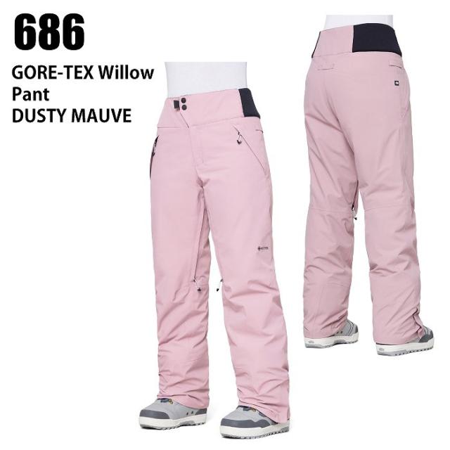 686 シックスエイトシックス ウェア GORE-TEX WILLOW INSL PNT 23-24 DUSTY MAUVE レディース パンツ スノーボード ロクハチ