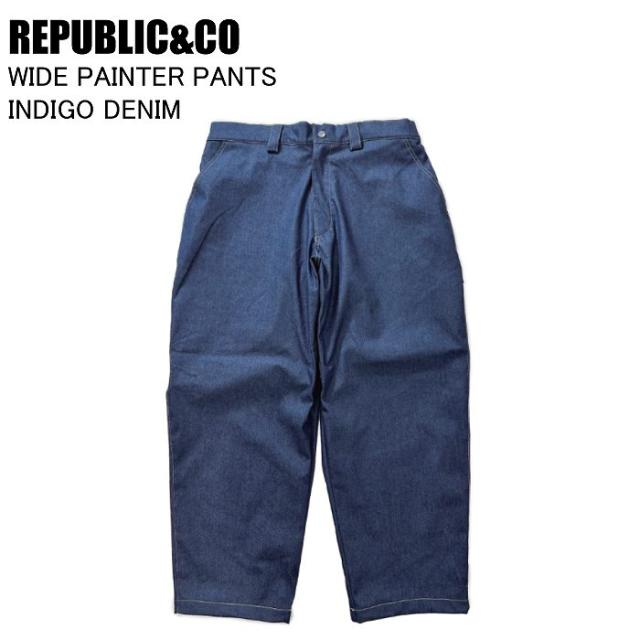 REPUBLIC&CO リパブリック WIDE PAINTER PANTS ワイドペインターパンツ INDIGO DENIM スノーボード パンツ リパブリックウェア