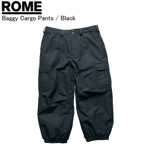 ROME ローム Baggy Cargo Pants バギーカーゴパンツ BLACK パンツ スノーボードウェア ロームウェア ROMEウェア 25-26モデル