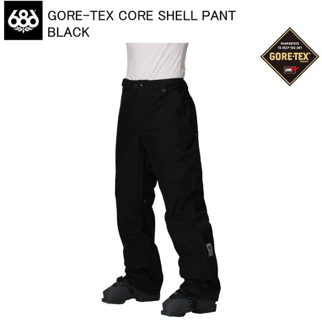 686 シックスエイトシックス M5WN233 GORE-TEX CORE SHELL PANT BLACK ウェア パンツ ロクハチロク ゴアテックス 25-26
