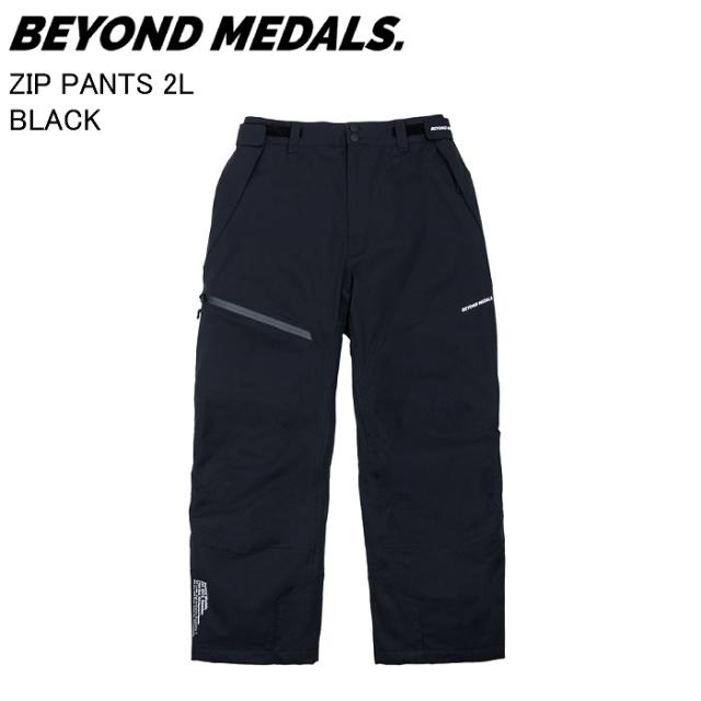 BEYOND MEDALS ビヨンドメダル ZIP PANTS 2L ジップパンツ BLACK パンツ スノーボードウェア メンズ レディース 25-26モデル