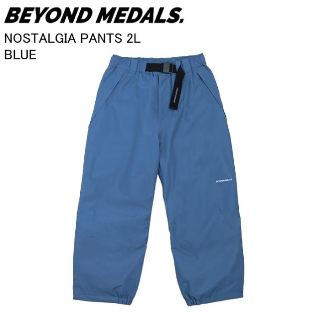 BEYOND MEDALS ビヨンドメダル NOSTALGIA PANTS 2L ノスタルジアパンツ BLUE パンツ スノーボードウェア 25-26モデル