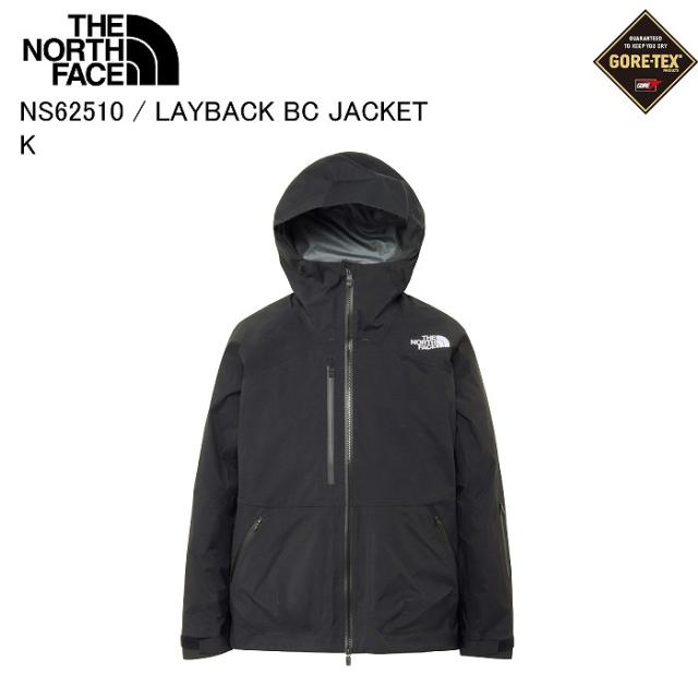 THE NORTH FACE ノースフェイス NS62510 LAYBACK BC Jacket K スキー スノーボード ジャケット ウェア レイバック 25-26モデル