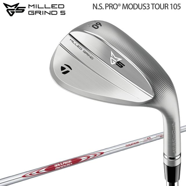 テーラーメイド ミルドグラインド ファイブ 軟鉄 ウェッジ ツアー サテン クローム N.S.PRO MODUS3 TOUR 105 スチールシャフト 「Taylor Made  MG5 TOUR SATIN CHROME WEDGE」 2025年モデル日本正規品