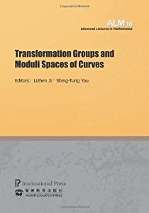 Transformation Groups and Moduli Spaces of Curves (Advanced Lectures in Mathematics)(中古品)の通販はau ...