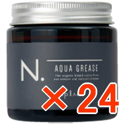 送料無料 ナプラ ／ N. エヌドット オム アクアグリース 100g 24個