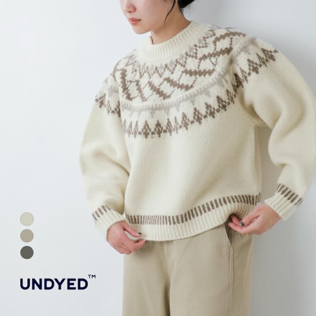 UNDYED アンダイド  ペルーハイランドウール クルーネック ノルディック ニット プルオーバー “NORDIC KNIT CREW” 25f209 レディース 2025aw新作 クーポン対象