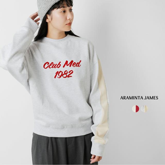 ARAMINTA JAMES アラミンタジェームス  コットン 起毛フリース スウェットシャツ “CLUB MED SWEATSHIRT” clubmed-sw-ms 2025aw新作 レディース ☆☆ クーポン対象