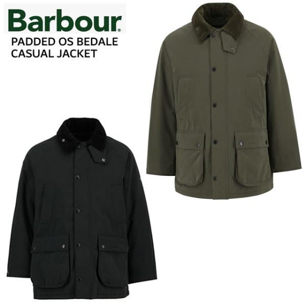即納BARBOUR バブアー BEDALE ビデイル PADDED OS BEDALE CASUAL JACKET パデッド オーバーサイズ ビデイル カジュアル ジャケット