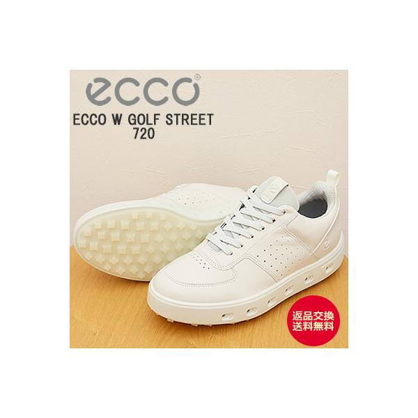 ECCO エコー ECCO W GOLF STREET 720 エコー ウィメンズ ゴルフ ストリート720 ホワイト  GORE-TEX ゴアテックス スパイクレス レディース 返品交換送料無料