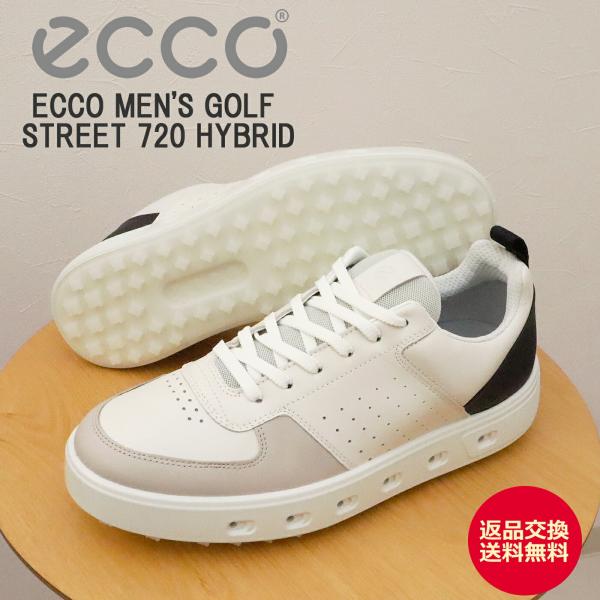 返品交換送料無料 ECCO エコー ECCO MEN'S GOLF STREET 720 hybrid エコー メンズ ゴルフ ストリート720  ホワイト/グレー  GORE-TEX スパイクレス スニーカー