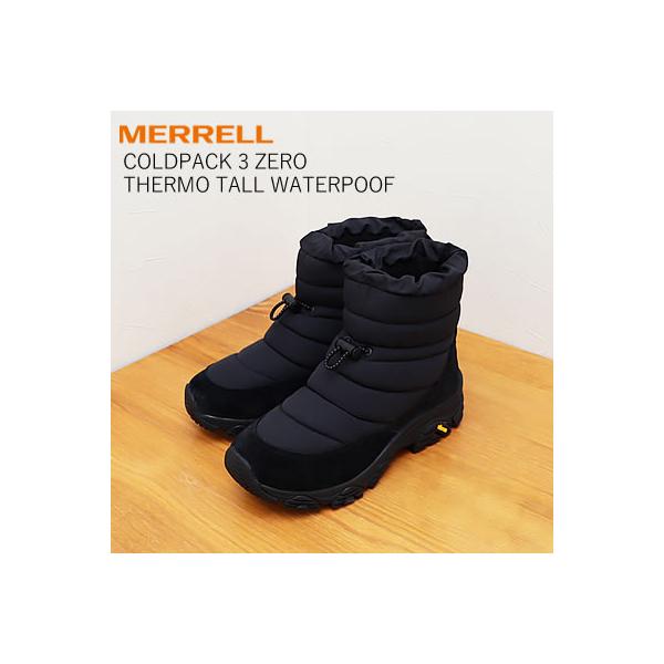 MERRELL メレル COLDPACK 3 ZERO THERMO TALL WATERPROOF コールドパック 3 ゼロ サーモ トール ウォータープルーフ BLACK ブラック 防水 防寒 防滑
