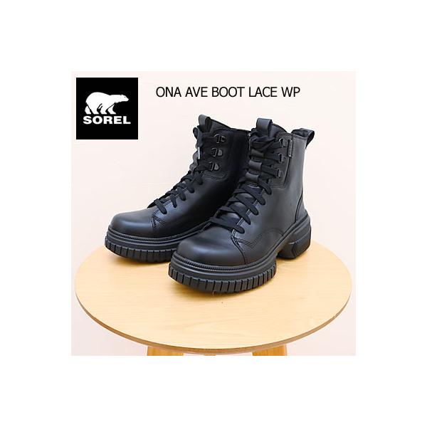SOREL ソレル レディース ONA AVE BOOT LACE WP オーエヌエー アベニュー ブーツ レース ウォータープルーフ BLACK ブラック 靴 シューズ 防水