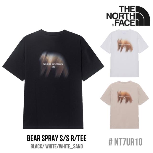 ノースフェイス シャツ THE NORTH FACE BEAR SPRAY S/S R/TEE ベア スプレイ ショートスリーブ ラウンドTEE BLACK ブラック WHITE ホワイト WHITE_SAND ホワイトサンド NT7UR10J/K/L ウェア