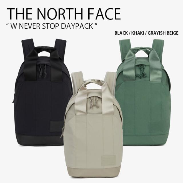 THE NORTH FACE ノースフェイス リュック W NEVER STOP DAYPACK デイパック バックパック バッグ メンズ レディース NM2SR30A/B/C