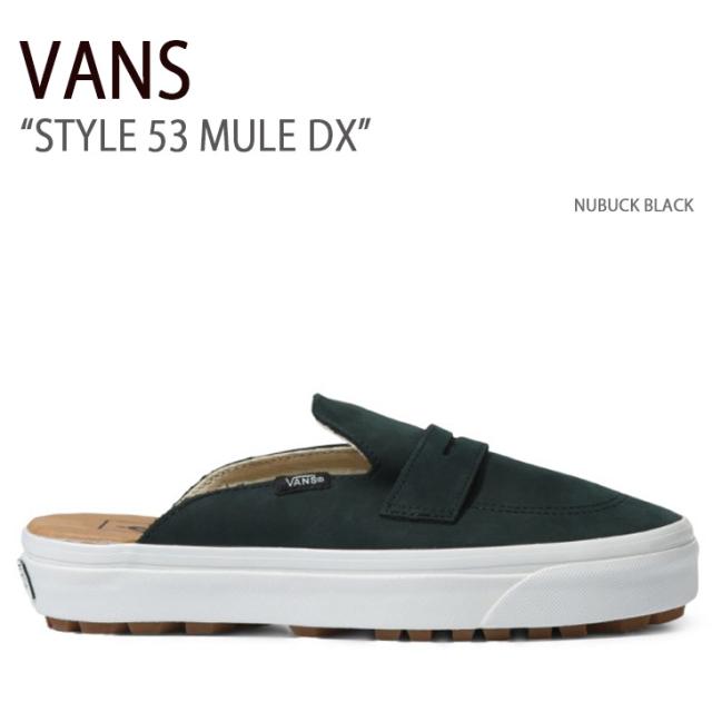 VANS スニーカー STYLE 53 MULE DX NUBUCK BLACK VN0A4BVXBLK ミュール