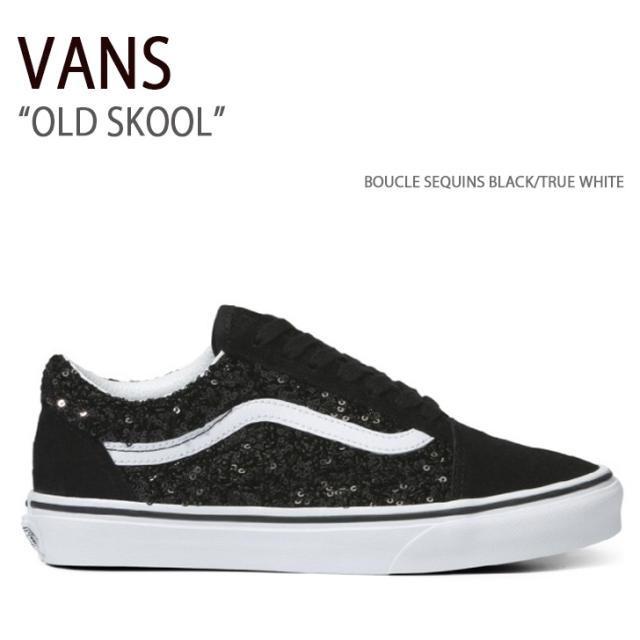 VANS バンズ スニーカー OLD SKOOL BOUCLE SEQUINS BLACK TRUE WHITE VN0A5KRS6BT