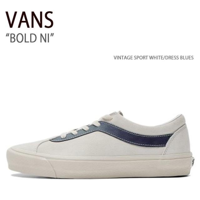 VANS バンズ スニーカー BOLD NI VINTAGE SPORT WHITE DRESS BLUES VN0A5DYAK9T ボールドニー